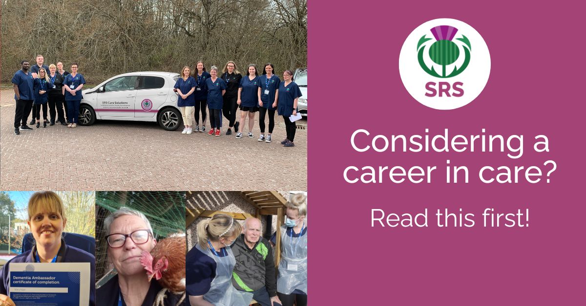 Considering a Career in Care? Read This - SRS Care Solutions